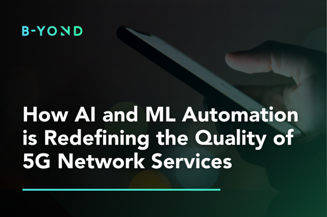 How AI and ML Automation is Redefining the Quality of 5G Network Services